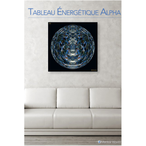 Tableau énergétique Alpha - Moyen Format - Mental Waves